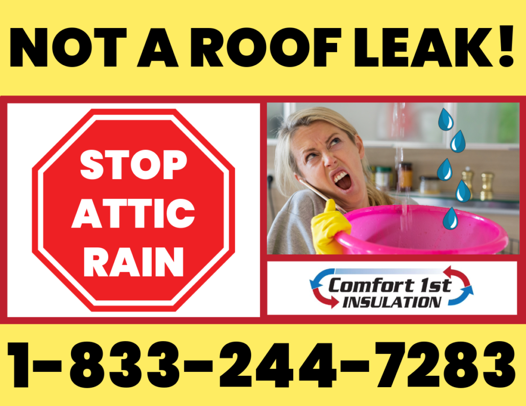 Stop Attic Rain! - Comfort 1st Insulation